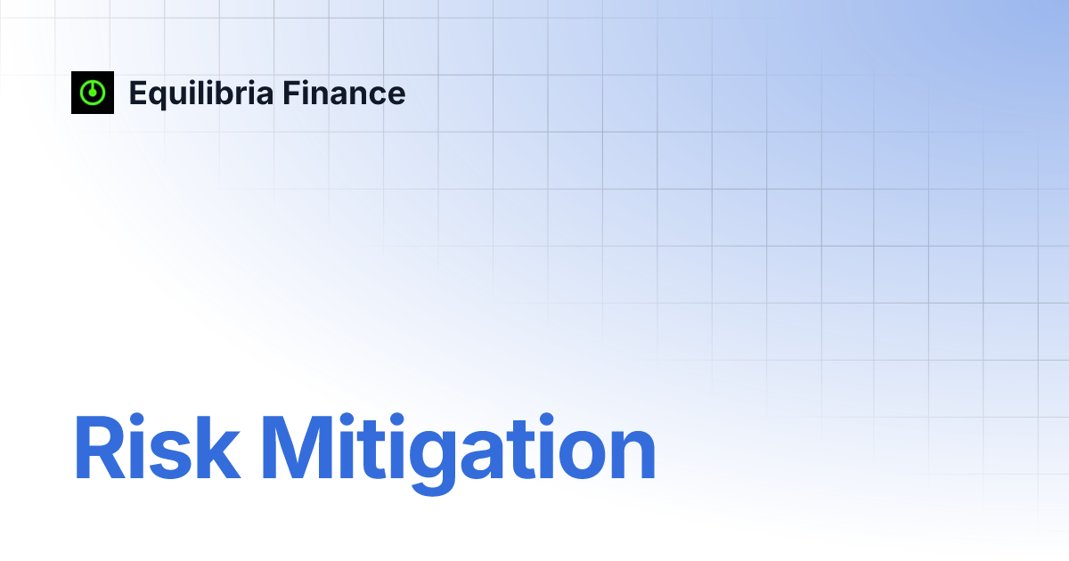 Risk Mitigation | Equilibria Finance